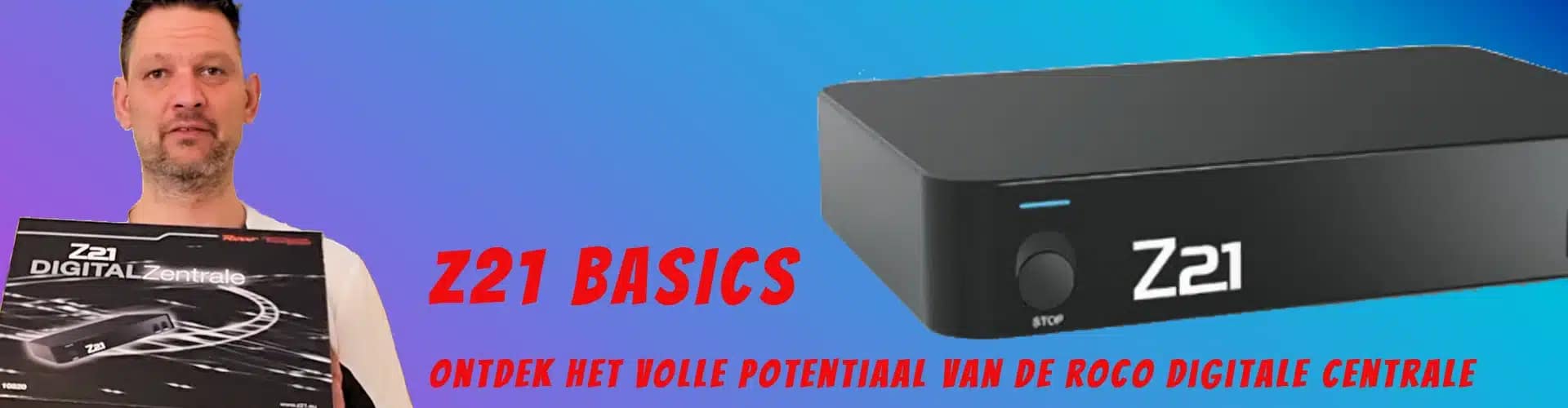 DTS Tutorial Z21 Basics: De eerste stappen met de Roco Z21 digitale ...